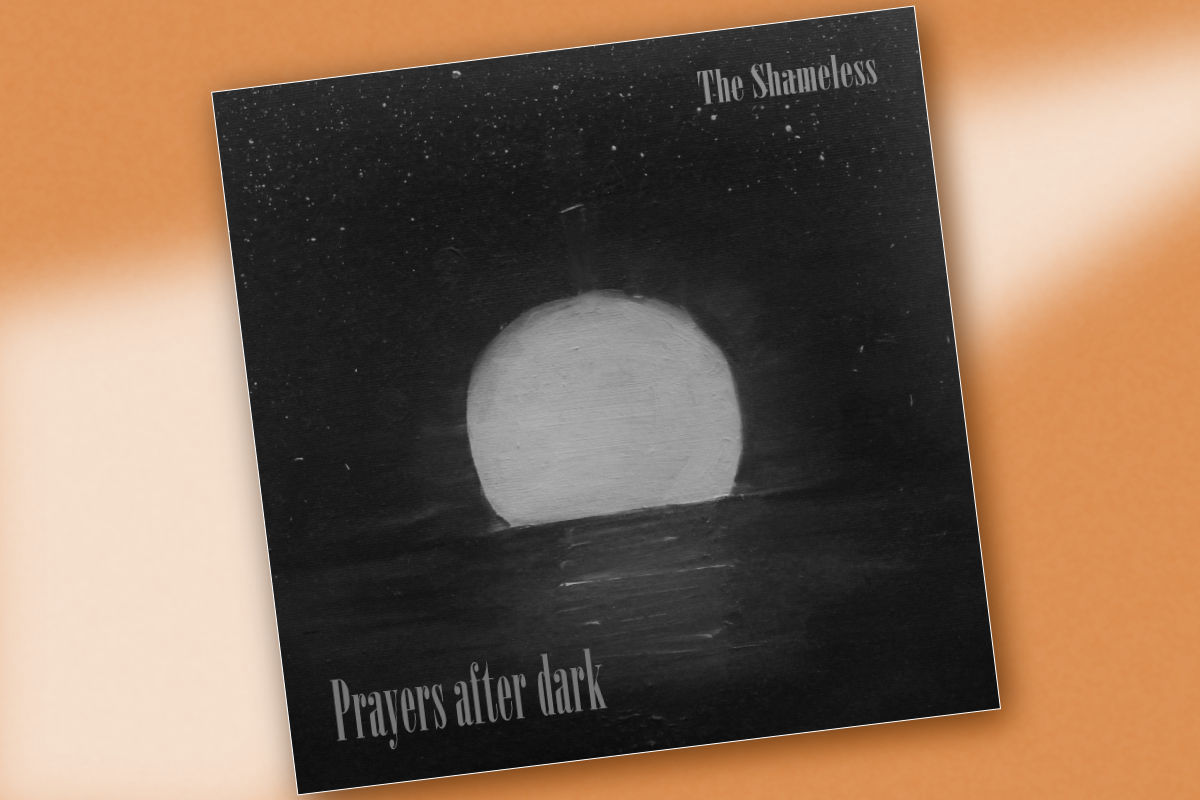"Prayers After Dark" - The Shameless - The Beat